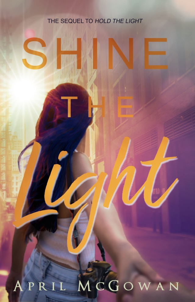 Shine the Light - For Him and My Family