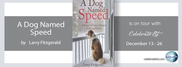 A Dog Named Speed - For Him and My Family