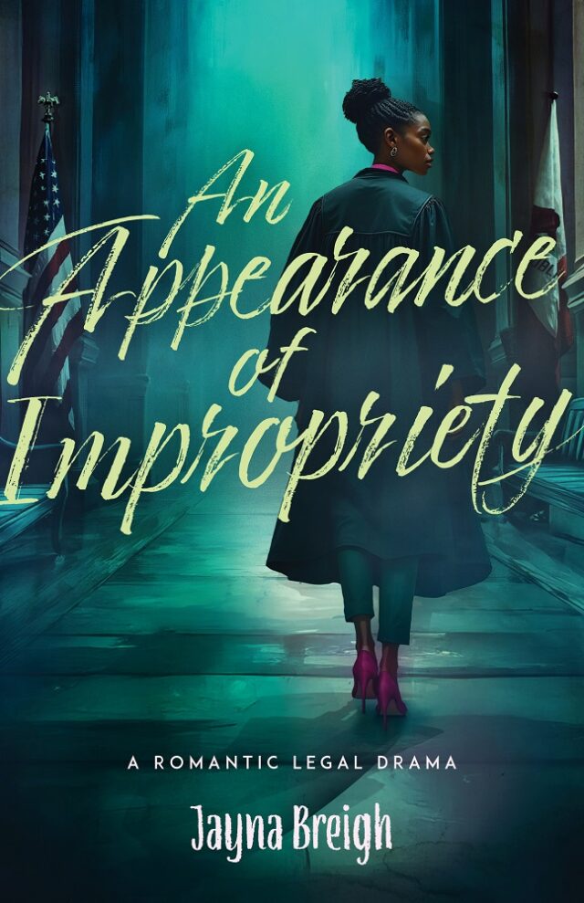 An Appearance of Impropriety - For Him and My Family